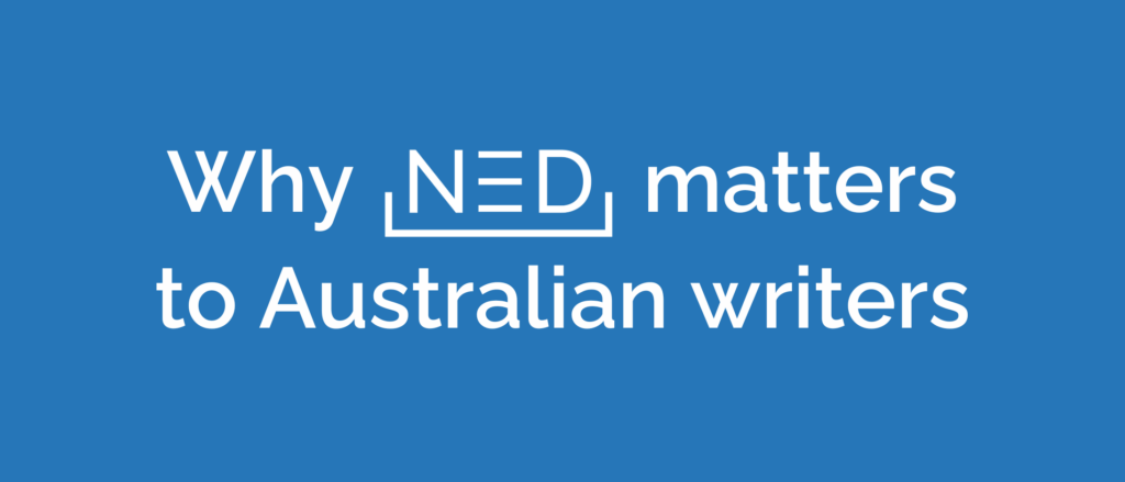 Why NED matters to Australian writers - National and State Libraries ...